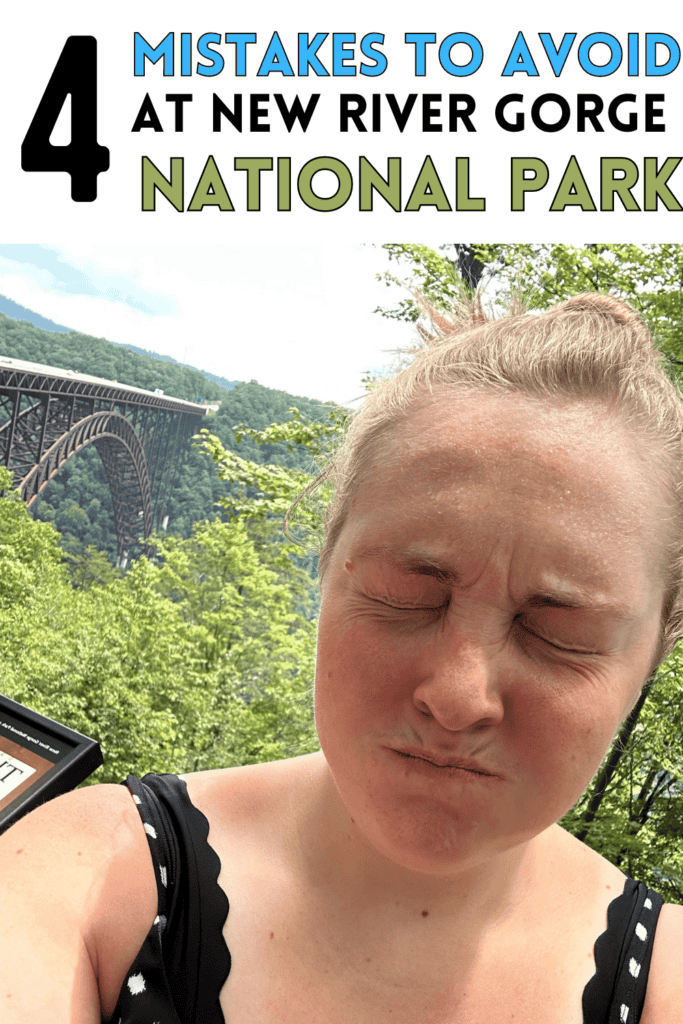 4 Mistakes to Avoid at New River Gorge National Park - lishaslittlelife.com